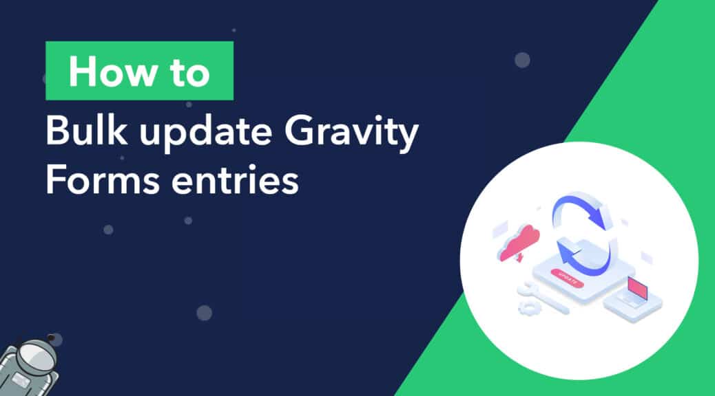 GravityActions by GravityView - Bulk Update Gravity Forms Entries