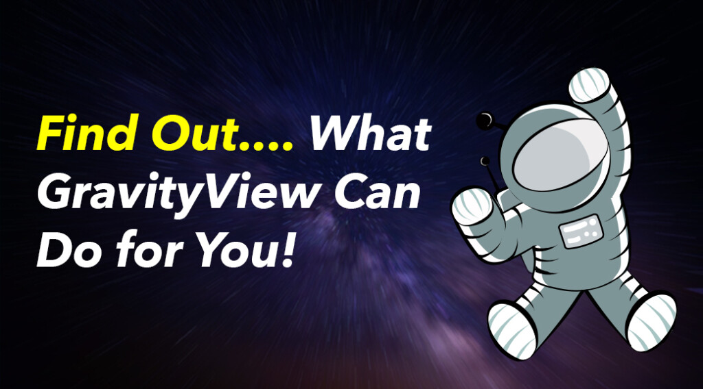 What GravityView Can Do for You - GravityKit
