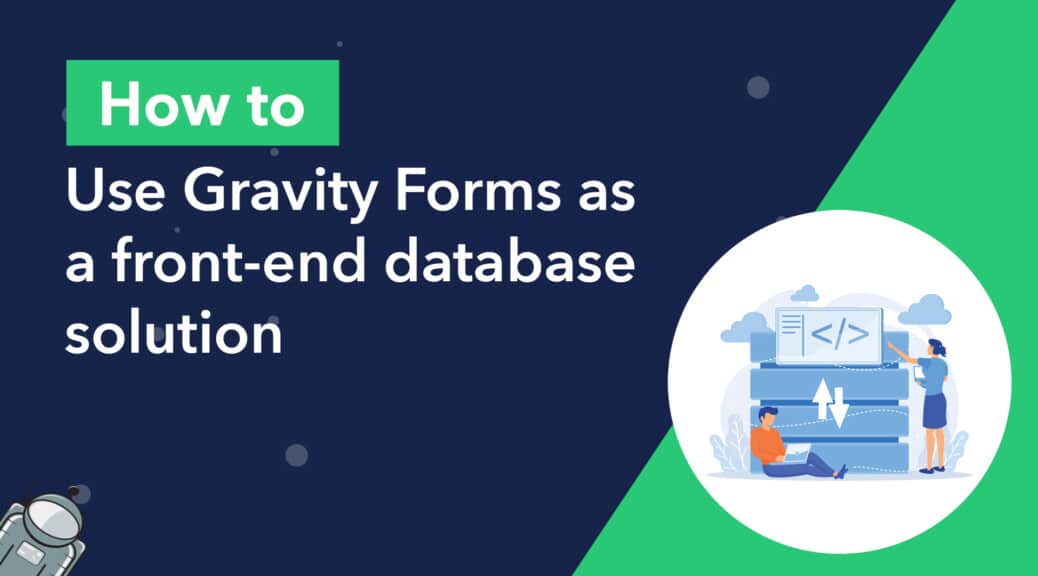 How to Build a Gravity Forms Database - GravityKit