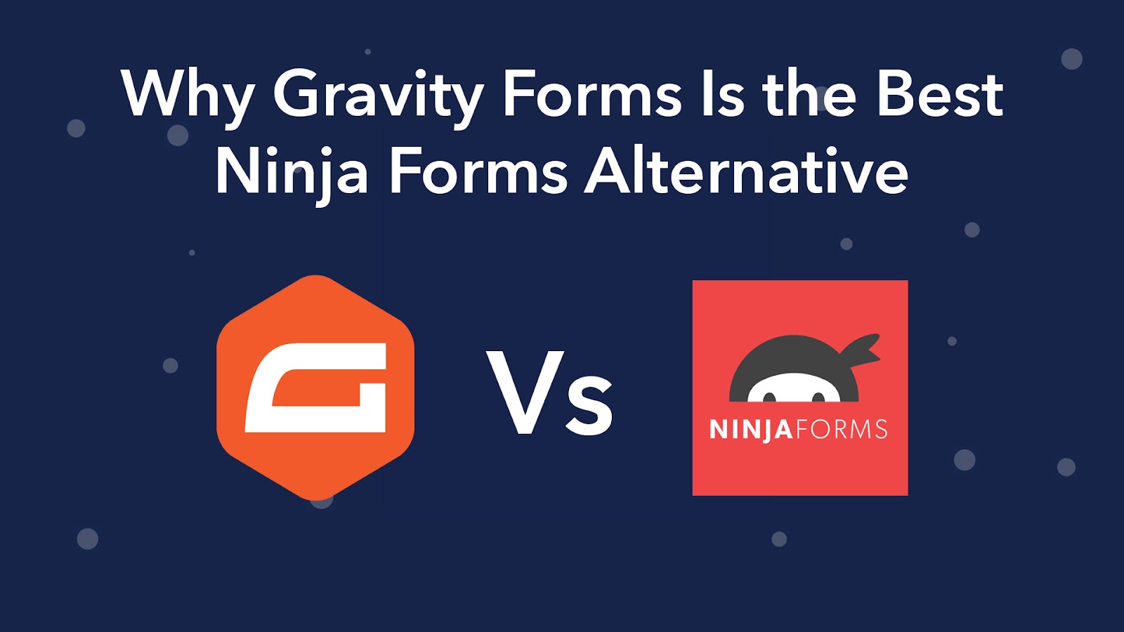 Why Gravity Forms Is the Best Ninja Forms Alternative - GravityKit