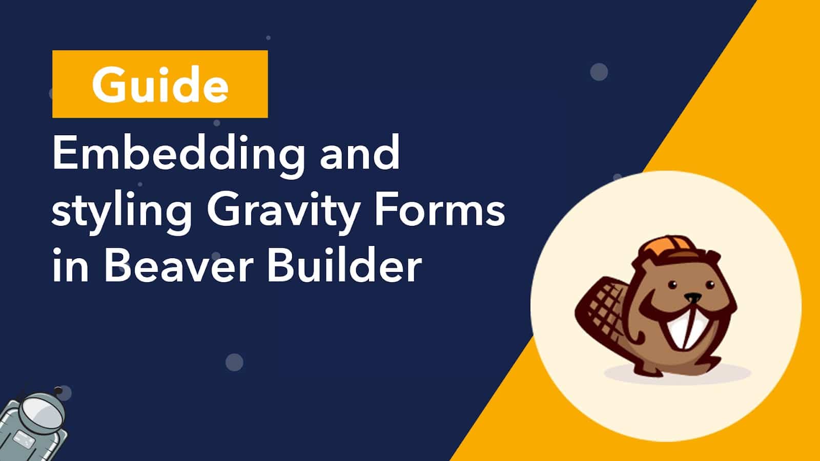 How To Embed And Style Gravity Forms In Beaver Builder Gravitykit 9954