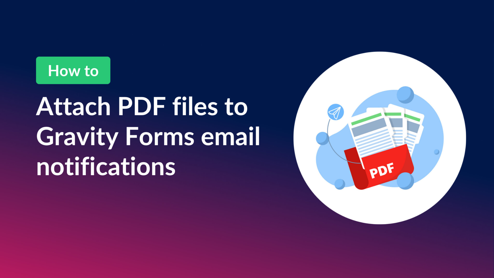 How to attach PDF files to email notifications in Gravity Forms ...