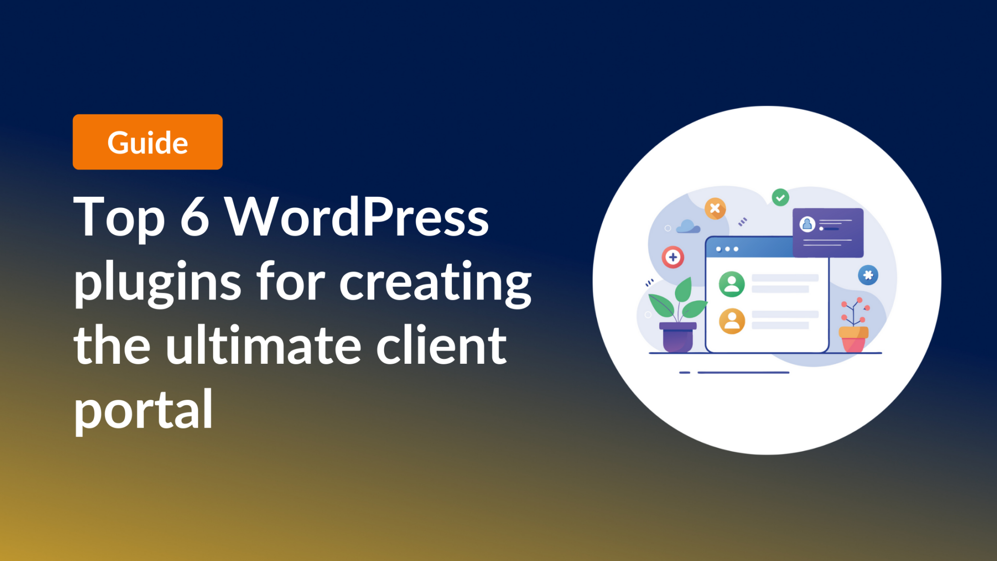 Top 6 WordPress plugins for creating the ultimate client portal ...