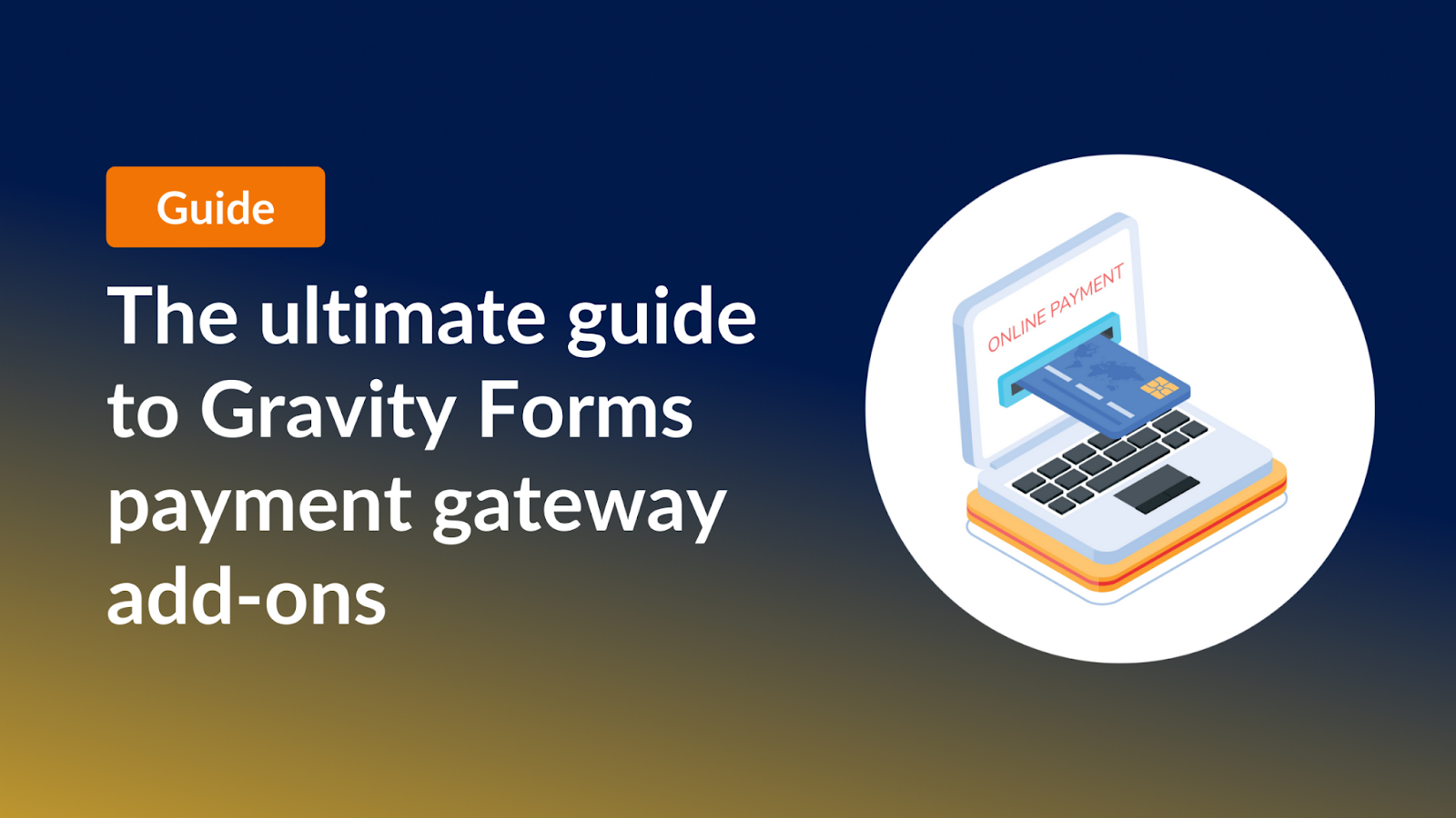 Gravity Forms payment gateways: The ultimate guide - GravityKit